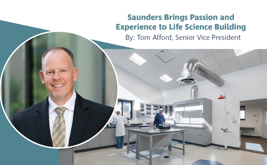 Saunders Brings Passion and Experience to Life Science Building | Saunders